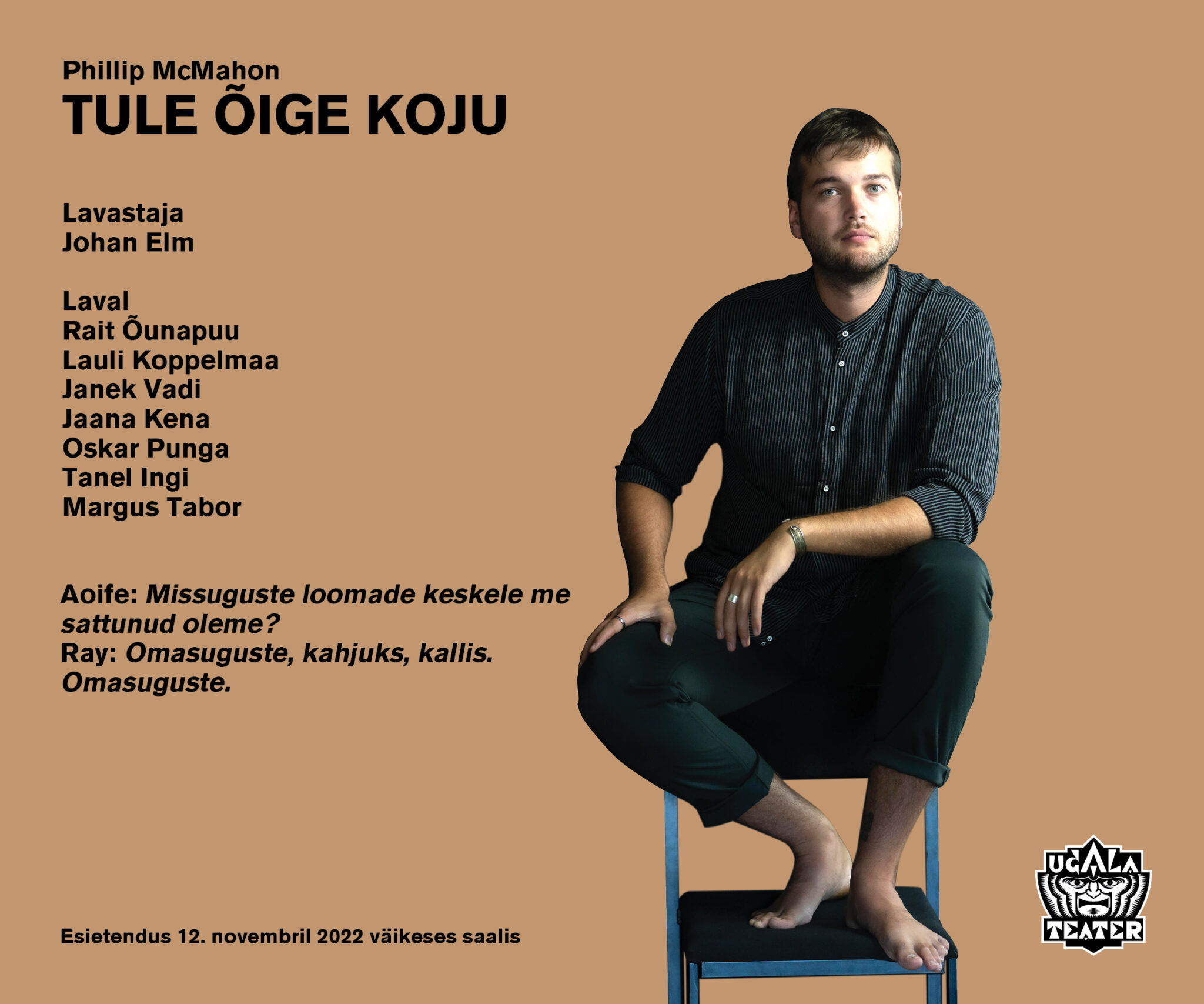 Tule õige koju - Ugala Teater