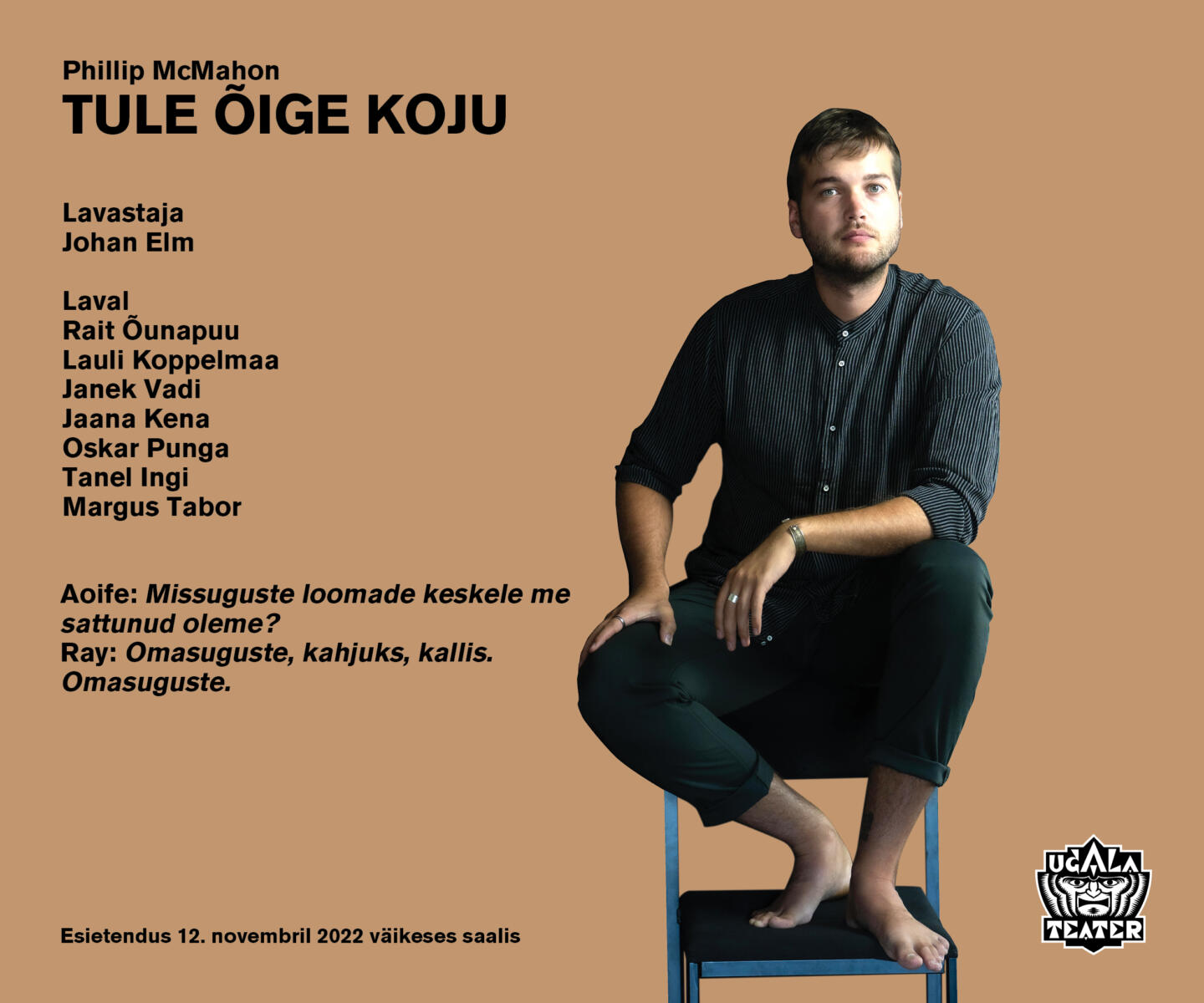 Tule õige koju - Ugala Teater