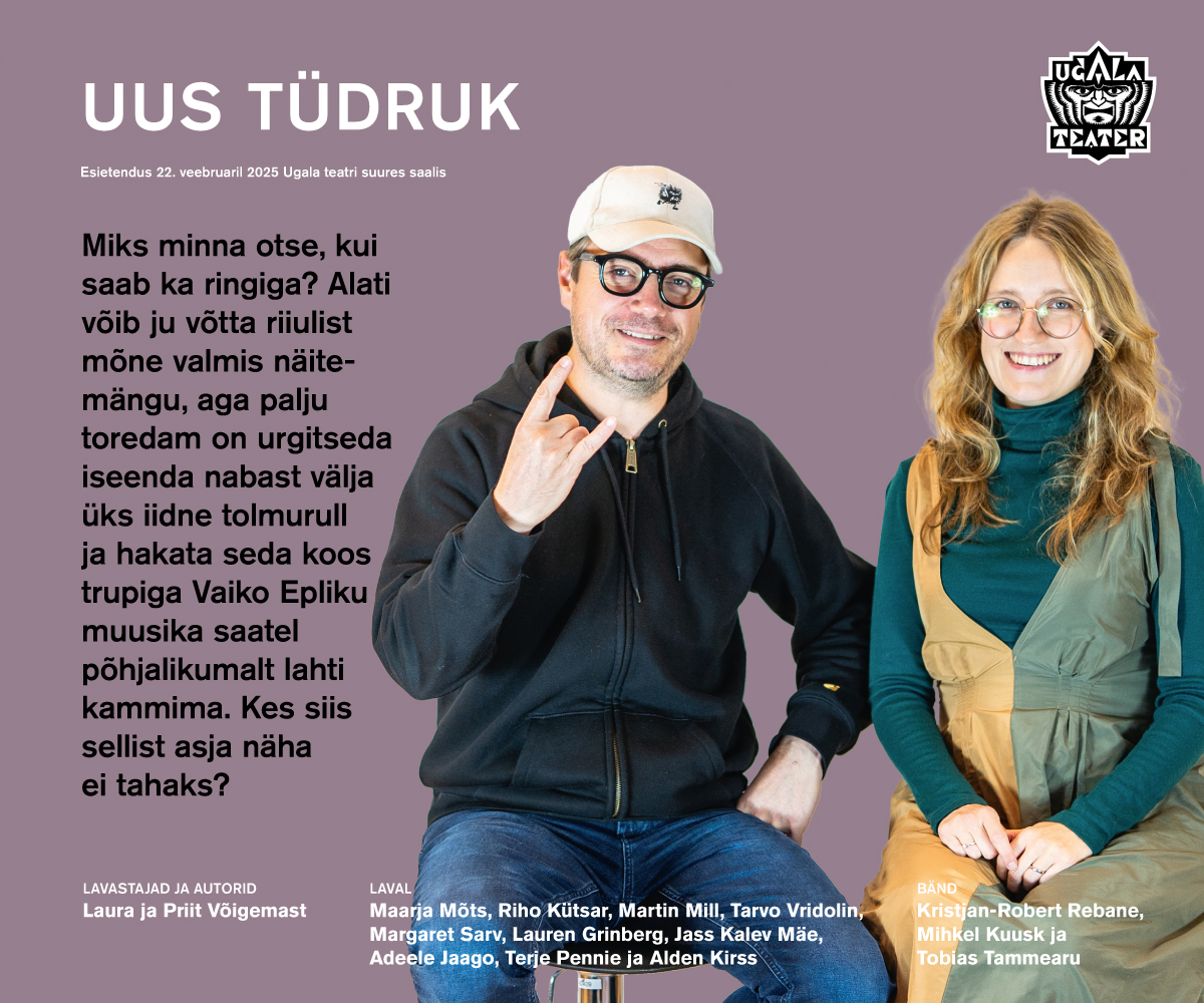 Uus tüdruk - Ugala Teater